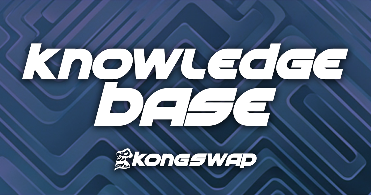 Knowledge Base | KongSwap - DeFi Tutorials, Guides & Documentation